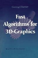 Fast Algorithms for 3D-Graphics - Glaeser Georg | Książka w Empik