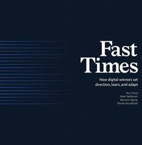 Fast Times: How Digital Winners Set Direction, Learn, and Adapt ...