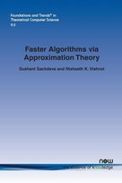 Faster Algorithms Via Approximation Theory - Sachdeva Sushant | Książka ...