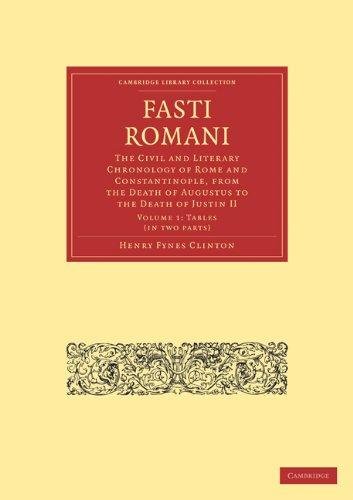 Fasti Romani: The Civil and Literary Chronology of Rome and ...