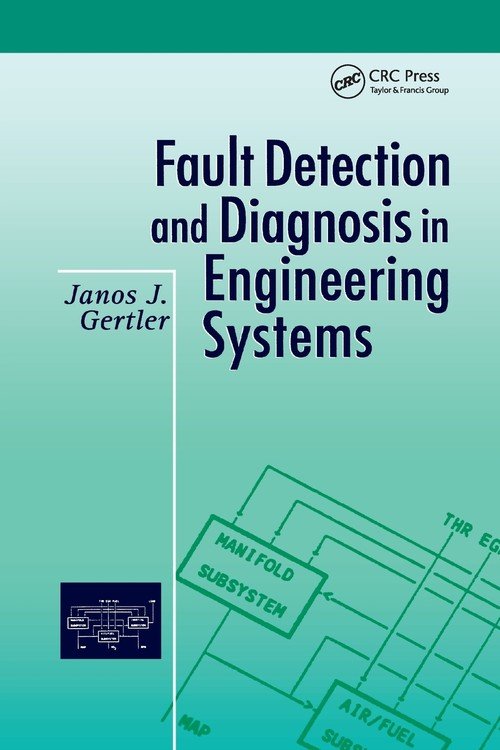 Fault Detection and Diagnosis in Engineering Systems - W opisie ...