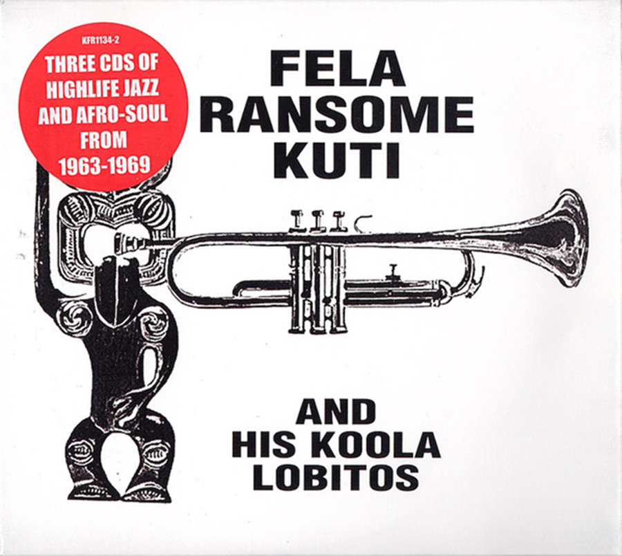 Fela Ransome Kuti And His Koola Lobitos Highlife Jazz And Afro-Soul ...