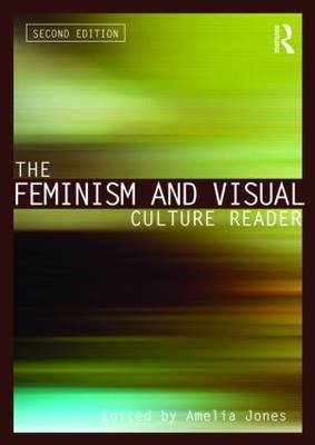 Feminism and Visual Culture Reader - Amelia Jones | Książka w Empik