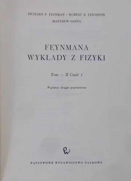 Feynmana wykłady z fizyki Tom II Część 1 - Opracowanie zbiorowe ...