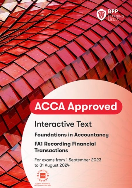 FIA Recording Financial Transactions FA1: Interactive Text - BPP ...