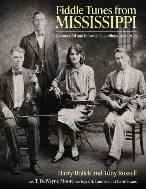 Fiddle Tunes from Mississippi: Commercial and Informal Recordings, 1920 ...