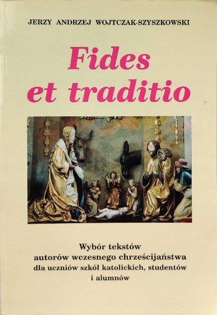 Fides Et Traditio - Opracowanie zbiorowe | Książka w Empik