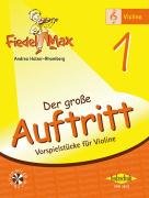 Fiedel Max - "Der große Auftritt" 1 - Vorspielstücke - Holzer-Rhomberg ...