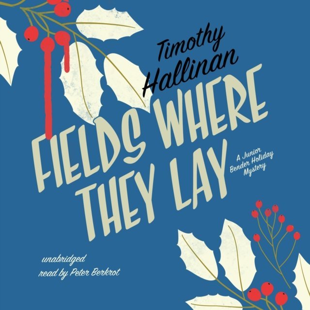 Fields Where They Lay - audiobook - Hallinan Timothy | Audiobook Sklep ...