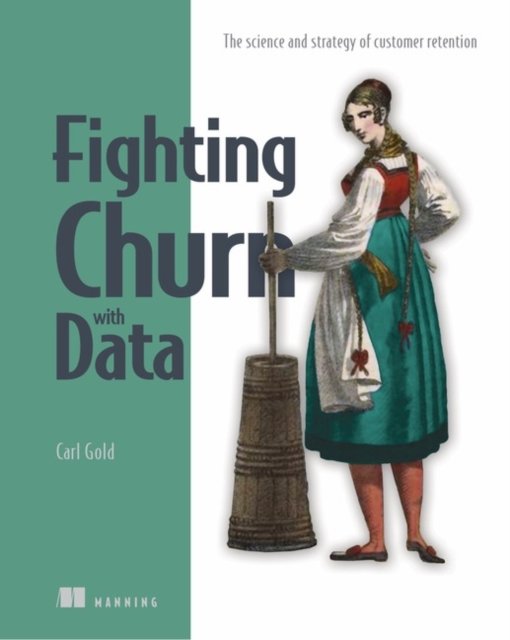Fighting Churn with Data - Carl Gold | Książka w Empik Fighting Churn with Data - Carl Gold | Książka w Empik
