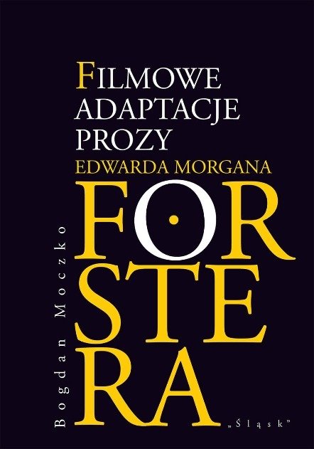 Filmowe Adaptacje Prozy Edwarda Morgana Forstea - W opisie | Książka w ...