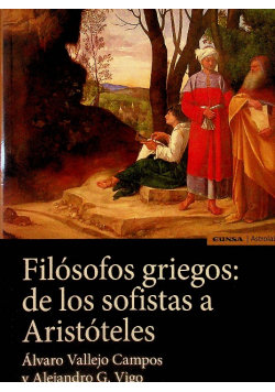 Filosofos Griegos/de Los Sofistas A Aristoteles - Vigo Alejandro G. | Książka w Empik