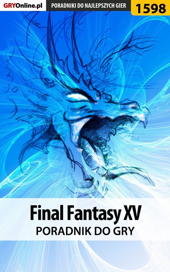 Final Fantasy XV - poradnik do gry - ebook epub - Bugielski Jakub | Ebook Sklep EMPIK.COM