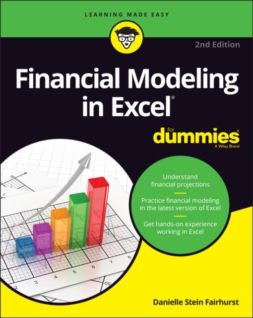 Financial Modeling in Excel For Dummies - Danielle Stein Fairhurst ...