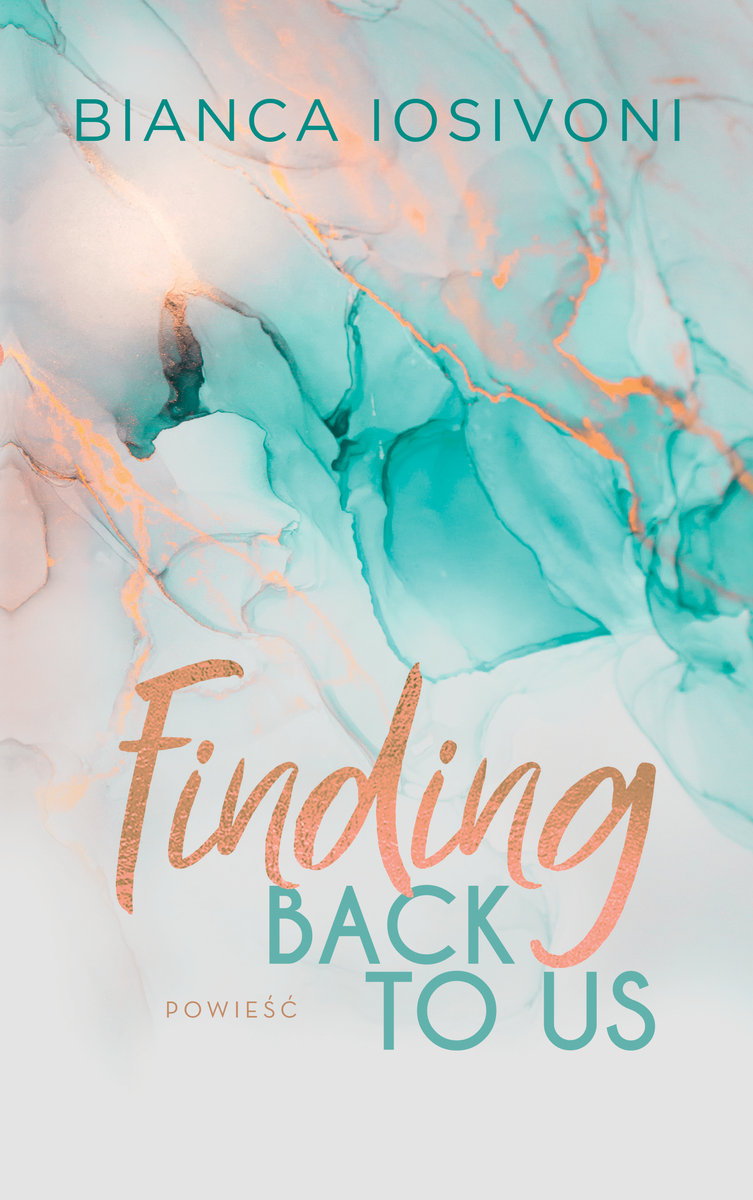 Finding Back to Us - Iosivoni Bianca | Książka w Empik