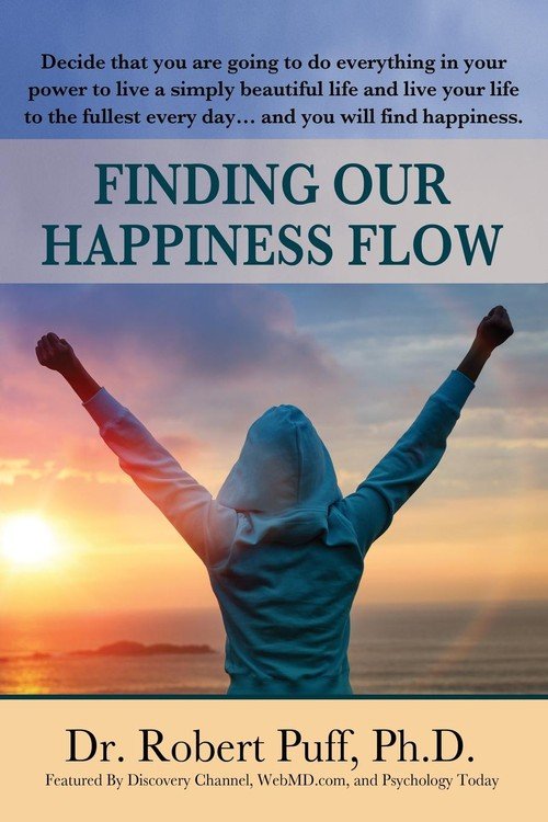Finding Our Happiness Flow - Dr. Robert Puff Ph.D. | Książka w Empik
