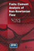 Finite Element Analysis of Non-Newtonian Flow - Huang Hou-Cheng | Książka w Empik