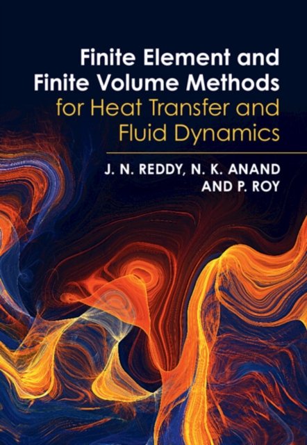 Finite Element and Finite Volume Methods for Heat Transfer and Fluid ... Finite Element and Finite Volume Methods for Heat Transfer and Fluid ...