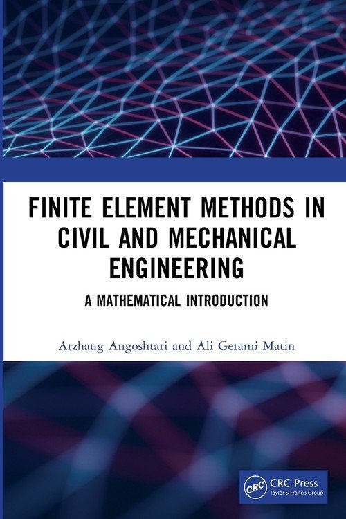 Finite Element Methods in Civil and Mechanical Engineering - W opisie ...