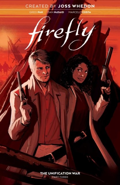 Firefly. The Unification War. Volume 3 - Pak Greg | Książka w Empik