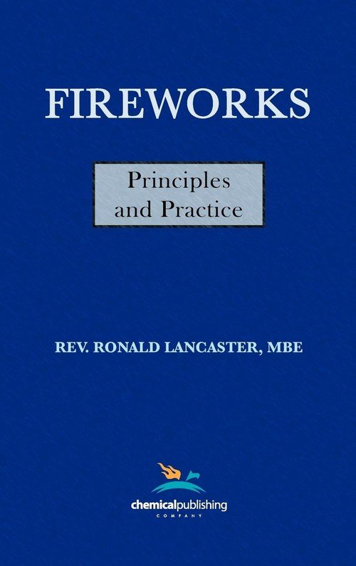 Fireworks, Principles and Practice, 1st Edition - Lancaster Ronald ...
