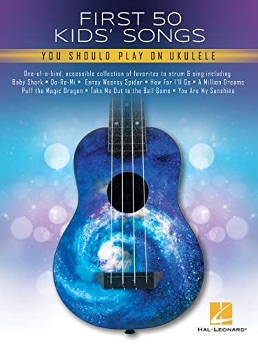 First 50 Kids Songs You Should Play on Ukulele - Opracowanie zbiorowe ...