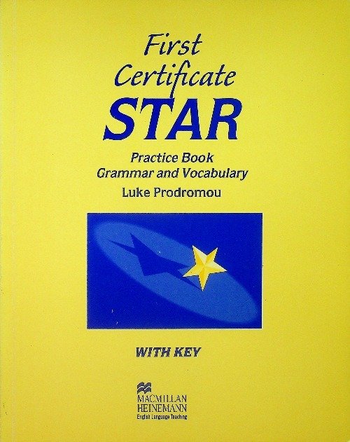 First Certificate Star Practice Book Grammar and Vocabulary - Prodromou ...