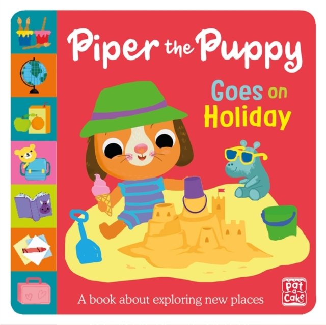 First Experiences. Piper the Puppy Goes on Holiday - Hachette Children ...