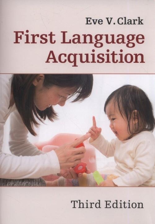 First Language Acquisition - Clark Eve V. | Książka w Empik