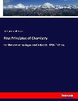 First Principles of Chemistry - Benjamin Silliman | Książka w Empik