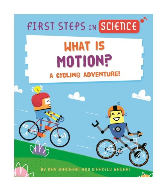 First Steps in Science: What is Motion? - Kay Barnham | Książka w Empik