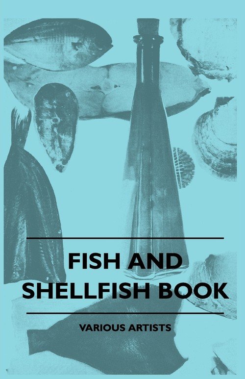 Fish And Shellfish Book - Artists Various | Książka w Empik