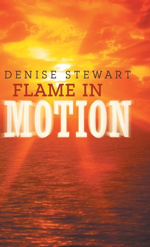 Flame in Motion - Stewart Denise | Książka w Empik