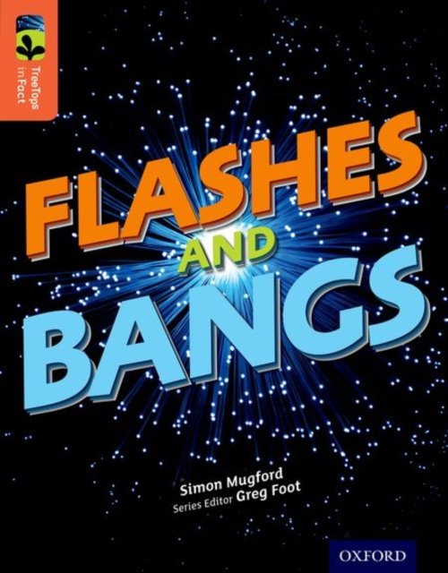 Flashes and Bangs. Oxford Reading Tree TreeTops inFact. Level 13 ...