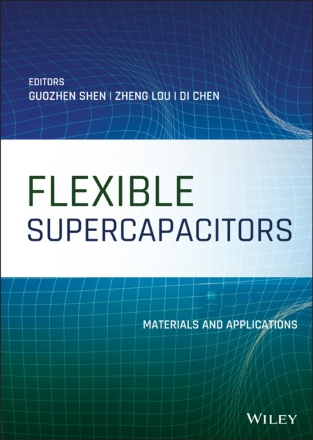 Flexible Supercapacitors Materials And Applications Opracowanie