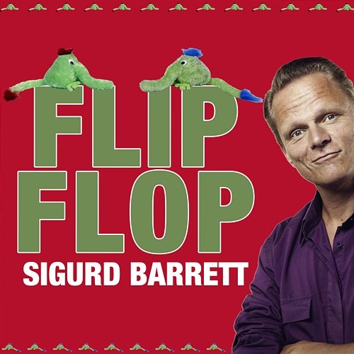 Flip Flop Fliep Flap (Pilfinger Dance Song) - Sigurd Barrett | Muzyka ...