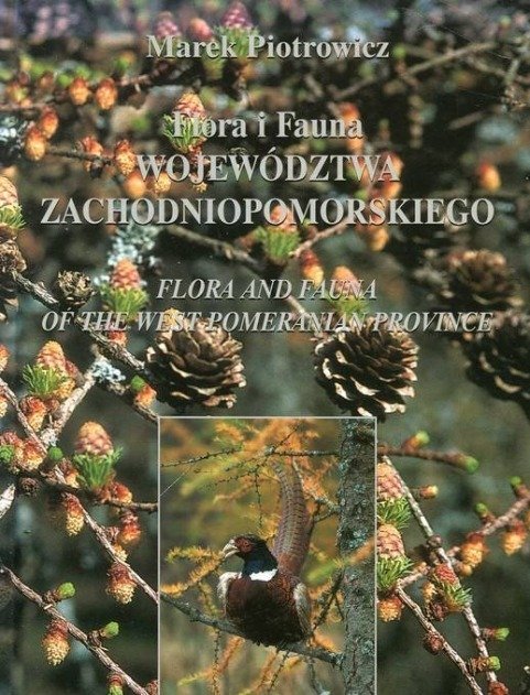 Flora i fauna województwa zachodniopomorskiego - Opracowanie zbiorowe ...