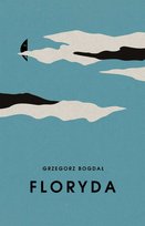 Floryda - Bogdał Grzegorz | Książka w Empik