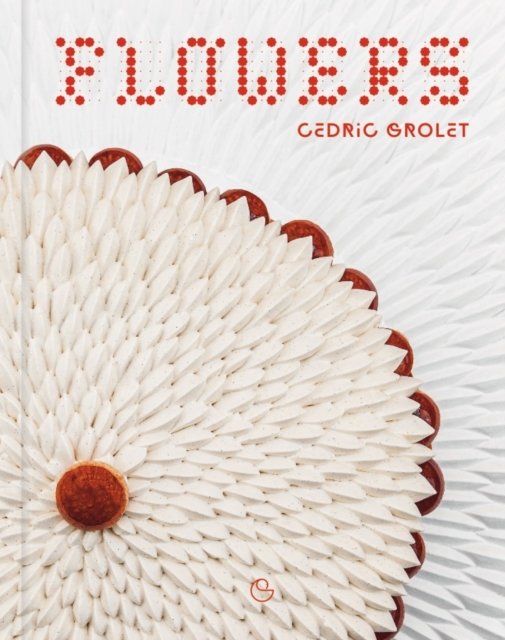 Flowers - Cedric Grolet | Książka w Empik