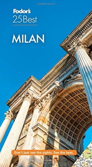 Fodors Milan 25 Best - Opracowanie zbiorowe | Książka w Empik