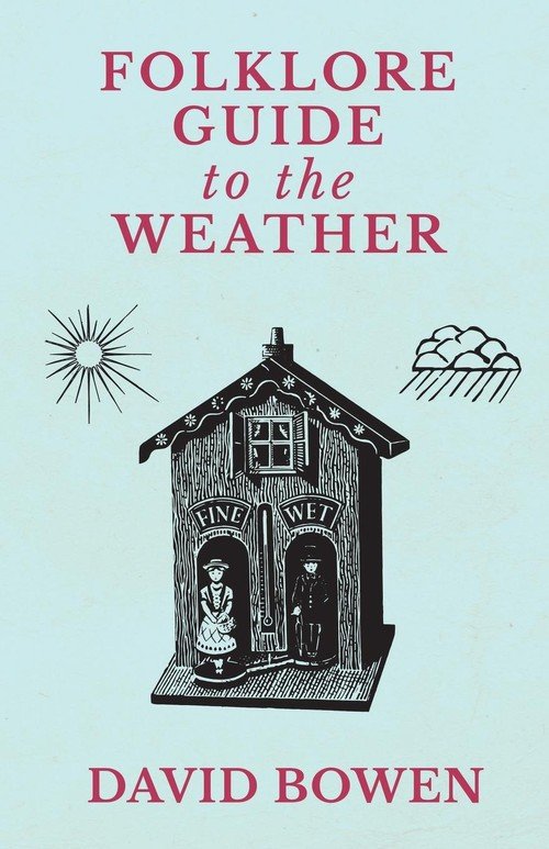 Folklore Guide to the Weather - Bowen David | Książka w Empik