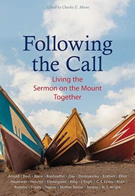 Following the Call: Living the Sermon on the Mount Together ...