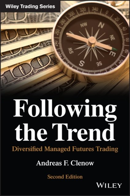 Following the Trend: Diversified Managed Futures Trading - John Wiley & Sons | Książka w Empik