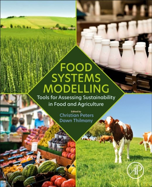 Food Systems Modelling. Tools for Assessing Sustainability in Food and ...