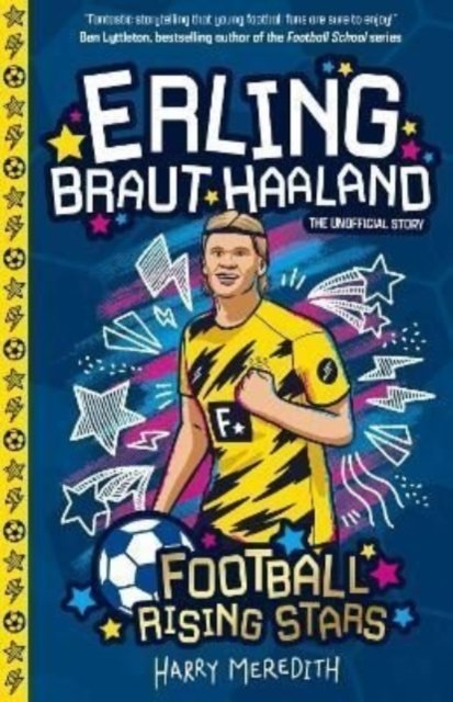 Football Rising Stars: Erling Braut Haaland - Harry Meredith | Książka ...