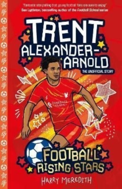 Football Rising Stars: Trent Alexander Arnold - Harry Meredith ...
