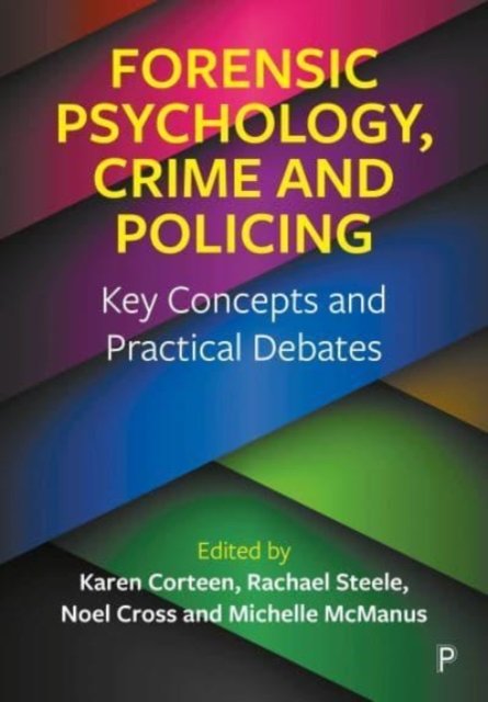 Forensic Psychology, Crime and Policing: Key Concepts and Practical ... Forensic Psychology, Crime and Policing: Key Concepts and Practical ...