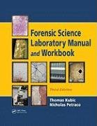 Forensic Science Laboratory Manual and Workbook - Kubic Thomas ...
