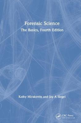 Forensic Science: The Basics, Fourth Edition - Opracowanie zbiorowe ...