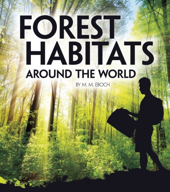 Forest Habitats Around the World - M. M. Eboch | Książka w Empik